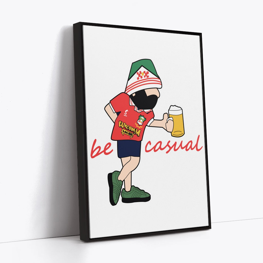 Minty Be Casual Wrexham AFC – Premier Sports Prints