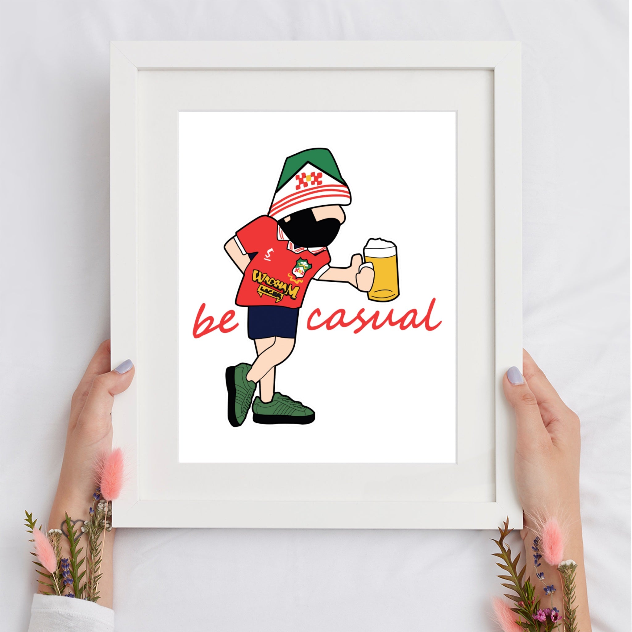 Minty Be Casual Wrexham AFC – Premier Sports Prints